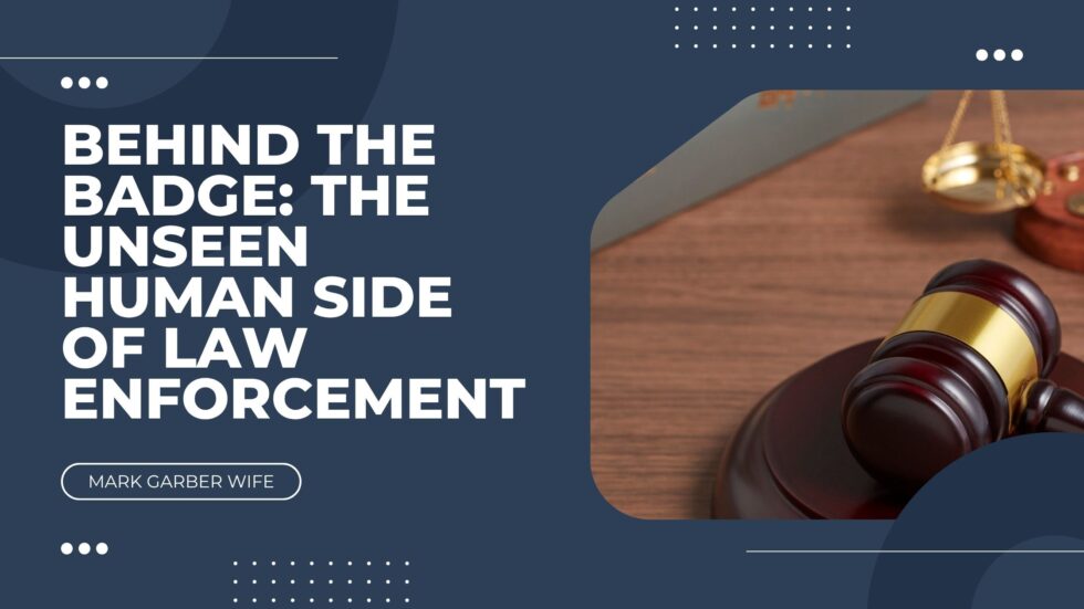 Behind The Badge: The Unseen Human Side Of Law Enforcement - Mark ...